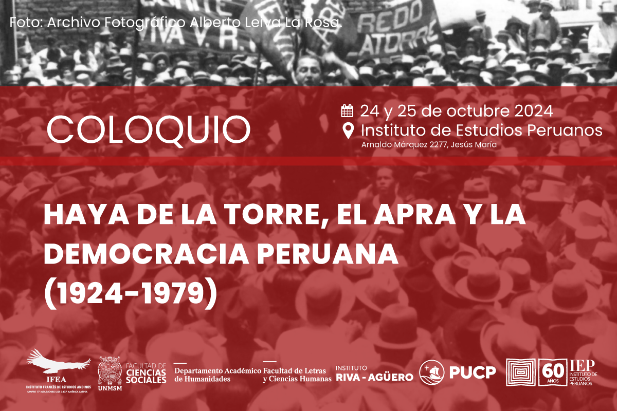 Coloquio "Haya de la Torre, el APRA y la democracia peruana (1924-1979 ...